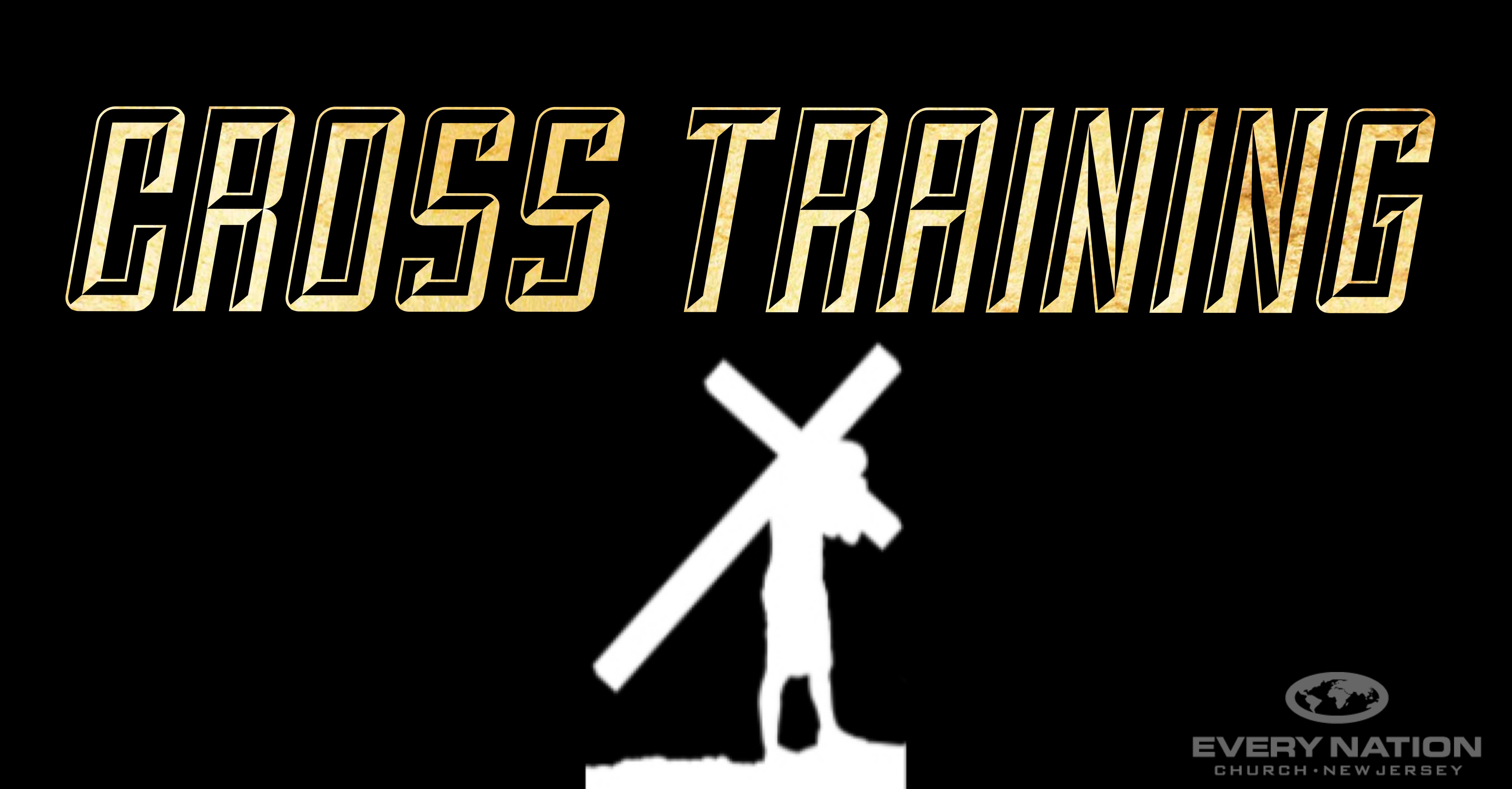 Cross Training | Every Nation Church, New Jersey