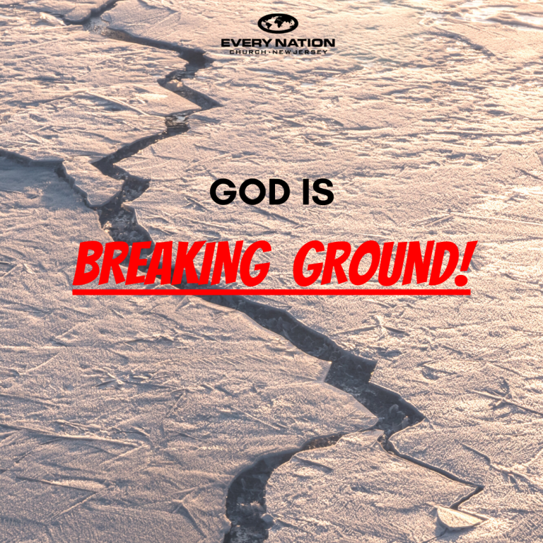 God is Breaking Ground | Every Nation Church, New Jersey