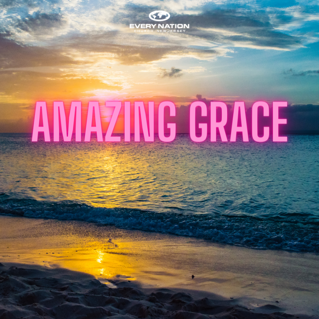Amazing Grace | Every Nation Church, New Jersey