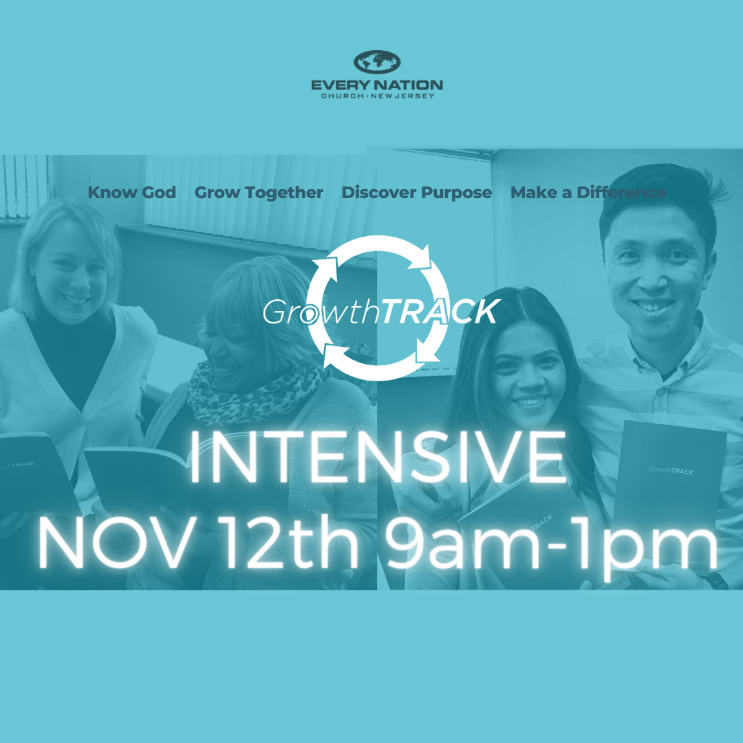 GROWTH TRACK: INTENSIVE | Every Nation Church, New Jersey