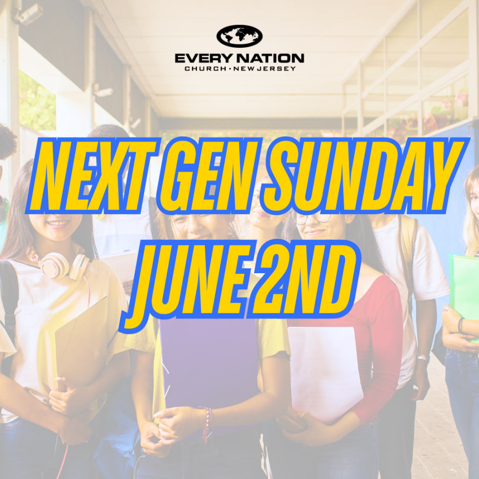 NEXT GEN SUNDAY | Every Nation Church, New Jersey